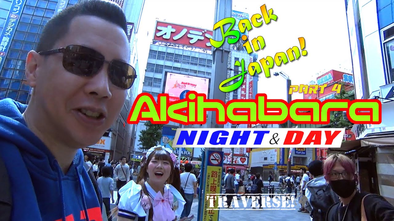 Back in Japan! Part 4 - Akihabara Night and Day (2019) - YouTube