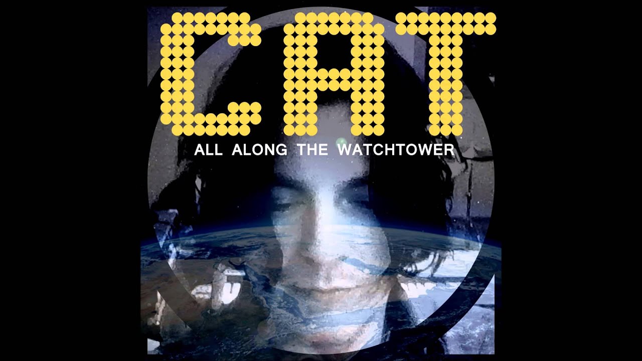 CAT All Along The watchtower - YouTube