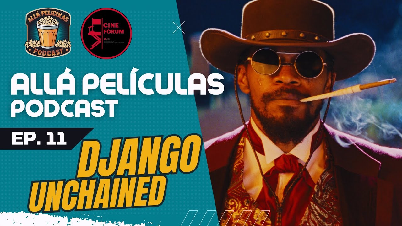 Allá Películas | 1x11 | Django Unchained - YouTube