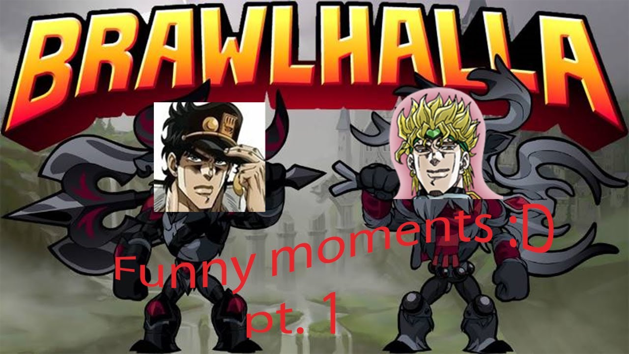 BRAWLHALLA FUNNY MOMENTS (PART 1) - YouTube