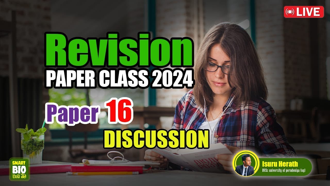 Paper NO 16 Discussion |2024 - Revison paper class | ඉසුරු හේරත් - YouTube