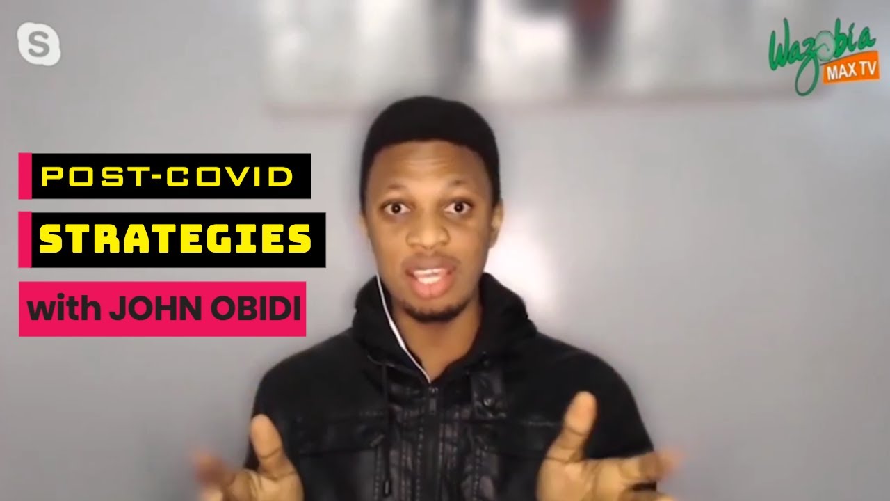 How To Leverage Technology During a Lockdown on WAZOBIA MAX with John ...