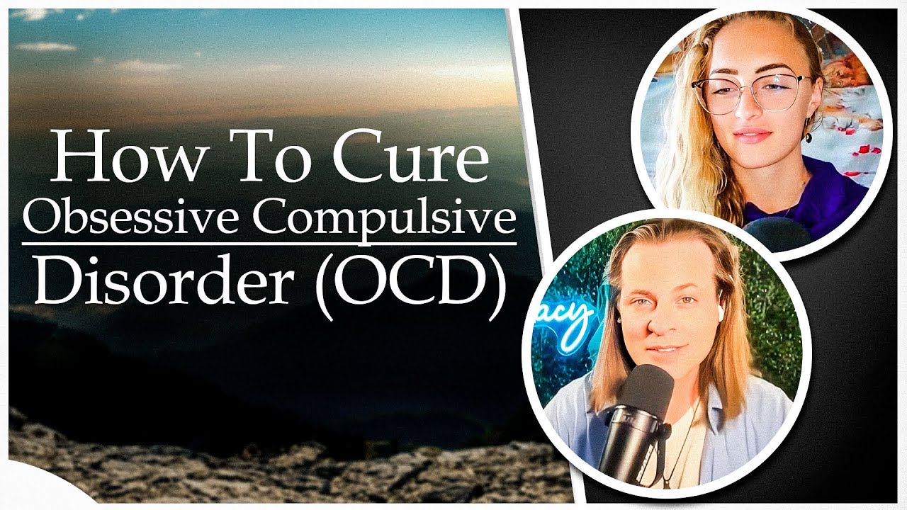How To Cure Obsessive Compulsive Disorder (OCD) | Mental Illness ...