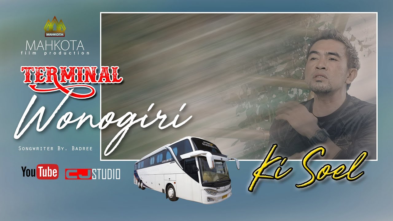 Terminal Wonogiri - Ki Soel ( Cipt.Badree) - YouTube