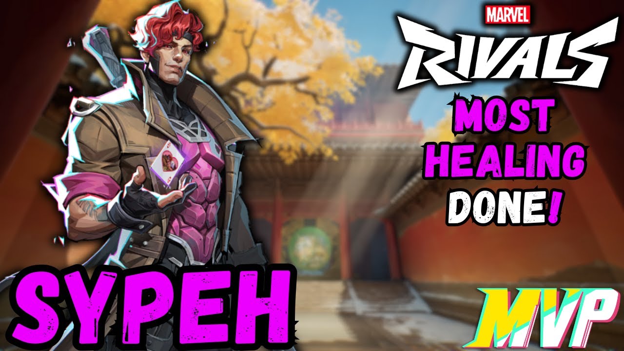 RANK 1 GAMBIT MVP! SYPEH GAMBIT GAMEPLAY – Marvel Rivals Daily - YouTube