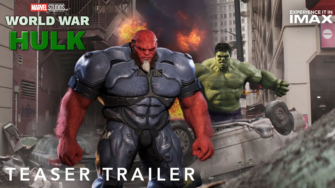 World War Hulk - Teaser Trailer (2023) - Concept- Mark Ruffalo - Marvel ...