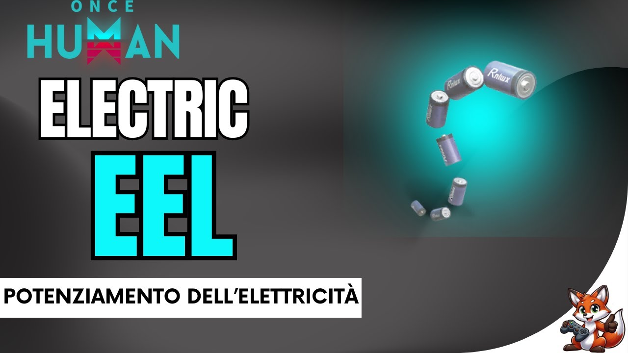 Once Human: Come Trovare l'Electric Eel - Guida Completa - YouTube