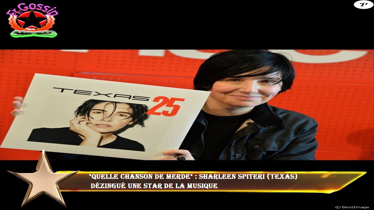 "Quelle chanson de merde" : Sharleen Spiteri (Texas) dézingué une star ...
