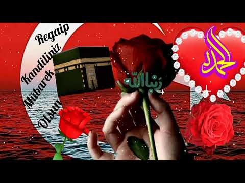 🌹En Yeni Regaip Kandili Mesajları🌹Regaip Kandili Duası🌹Resimli Sesli🌹Regaip Kandili  Videoları🌹