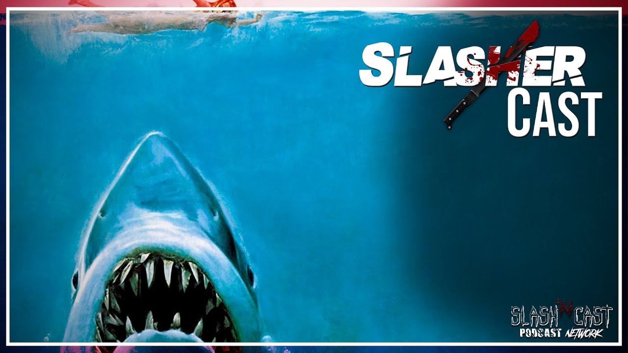 Slasher Cast#32 | We Talk Jaws (Bonus Episode) - YouTube