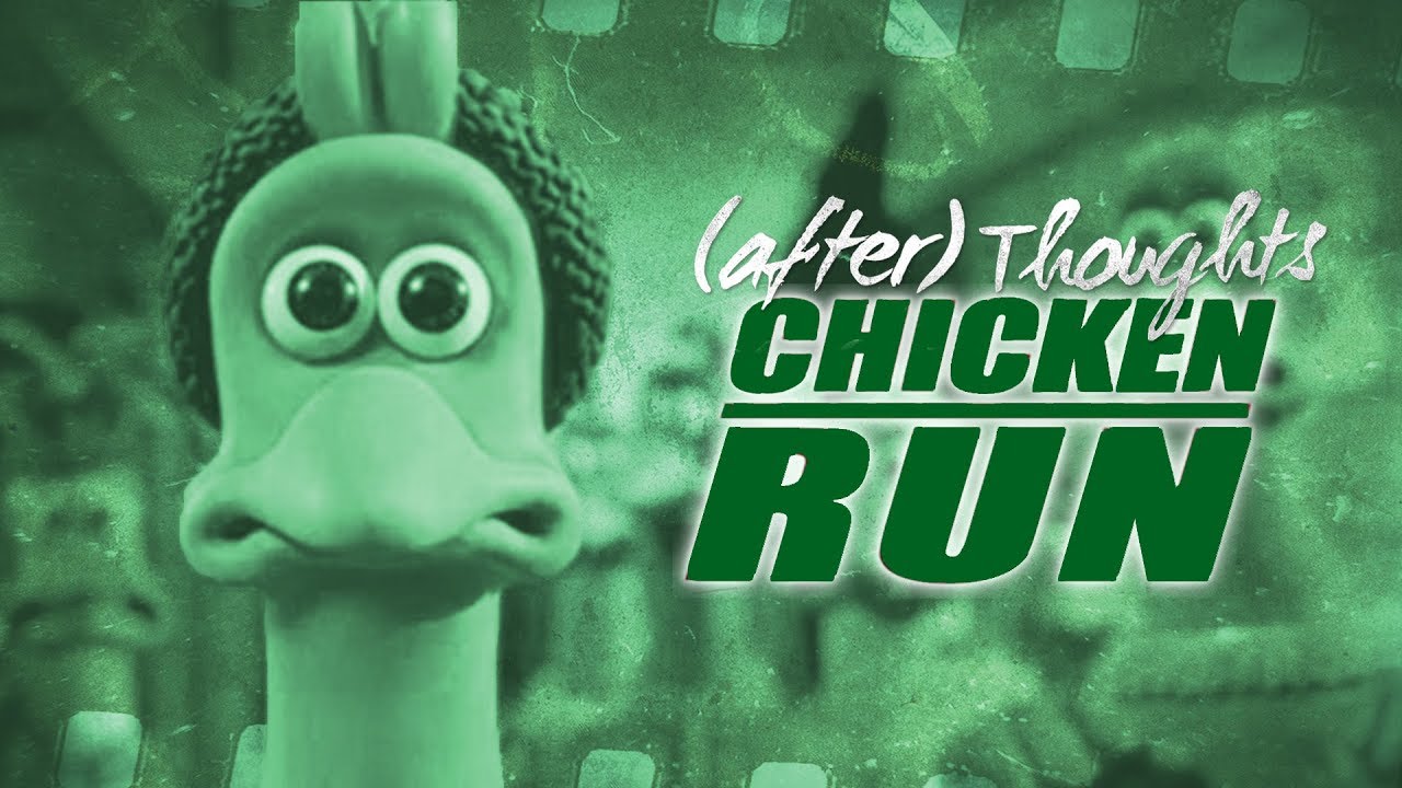 53. Chicken Run | Claymation & Stop-Motion Animation | (after) Thoughts ...