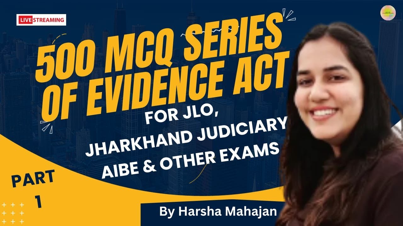 500 MCQ SERIES OF EVIDENCE ACT PART 1 || Harsha Mahajan || Law Time ...