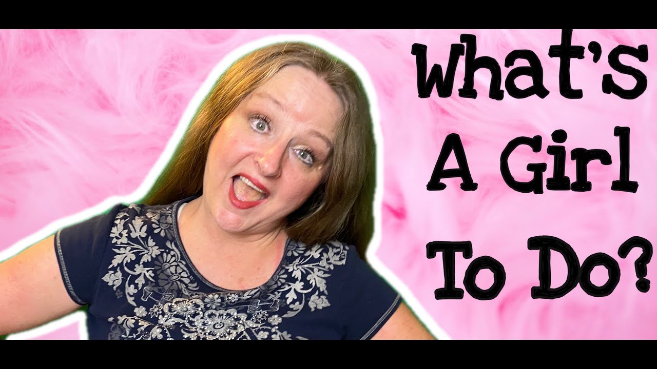 What's A Girl To Do Part One ( Wednesday October 22, 2020) - YouTube