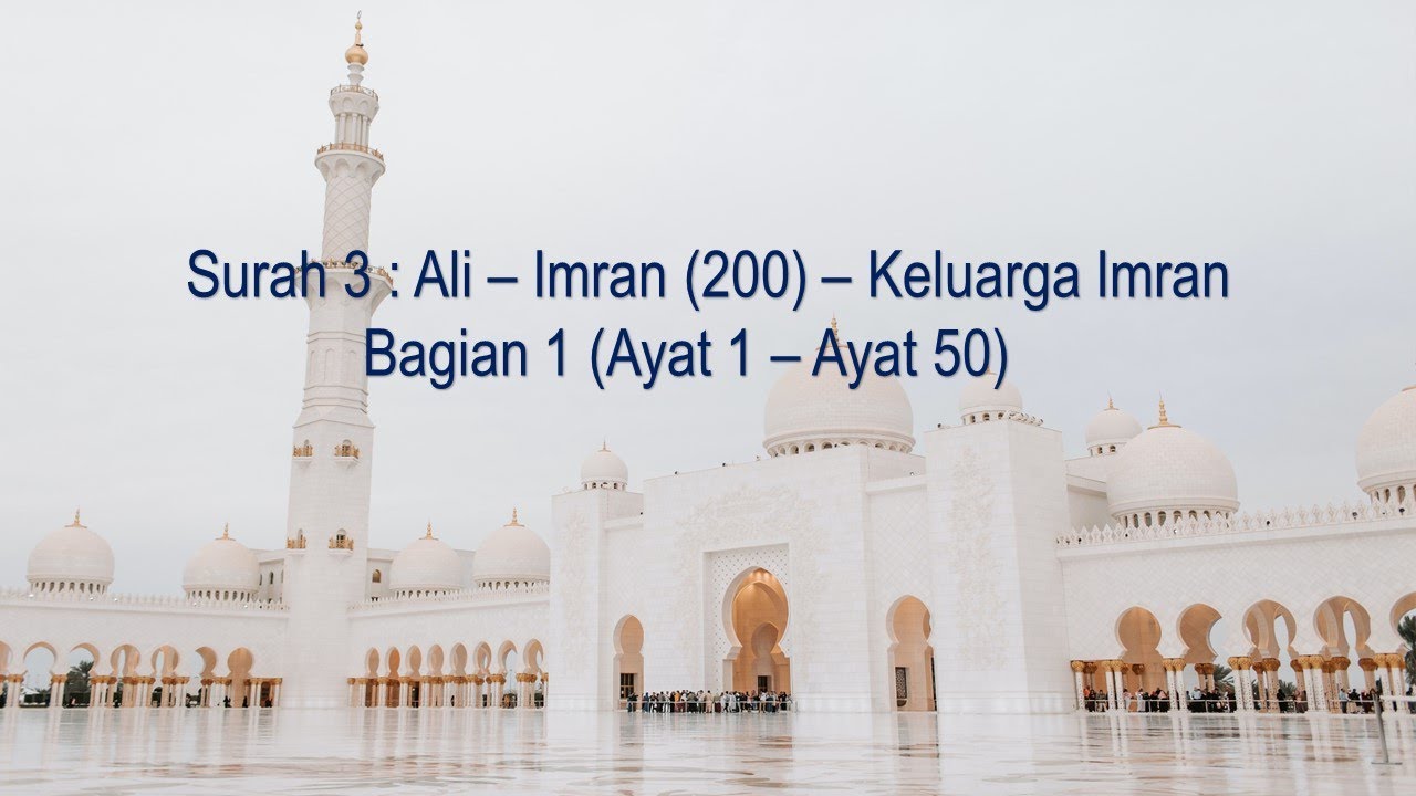 Surah 3 Ali Imran 200 Keluarga Imran Bagian 1 Ayat 1 Ayat