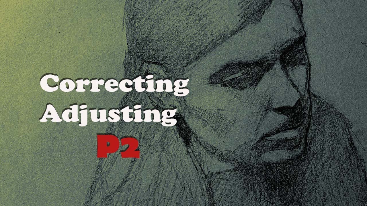 Portrait Drawing Process Part 2 - Correcting Mistakes - YouTube