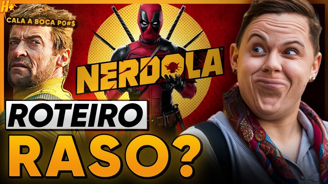 ROTEIRO RASO É O CAR..LHO ! DEADPOOL E WOLVERINE - COM SPOILER - YouTube