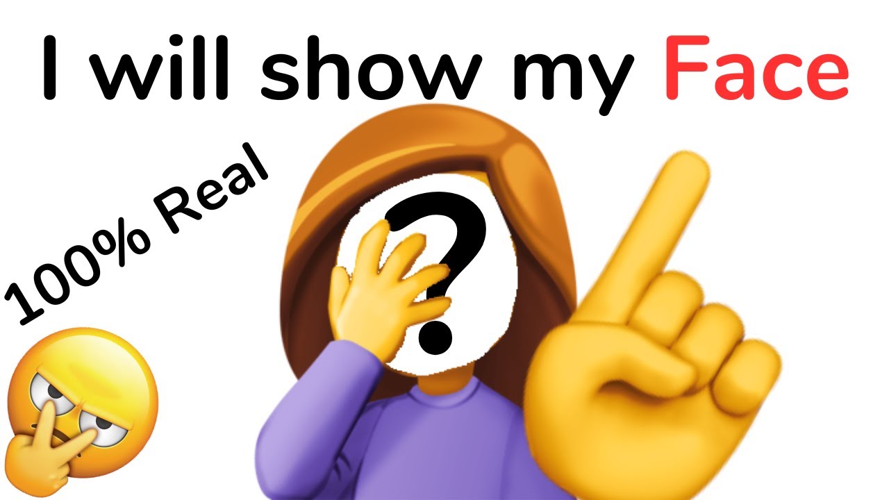 Finally face reveal (100% Real) - YouTube