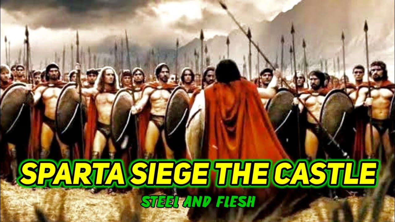 sparta siege the castle🏰💥 | sparta vs Persians | steel and flesh ...