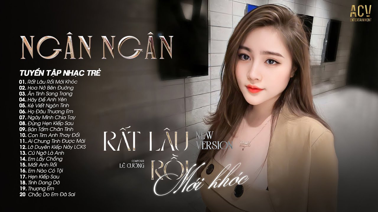 NGÂN NGÂN COVER | Tuyển Tập Những Bài Hát Nhạc Trẻ Hay Nhất Của Ngân ...
