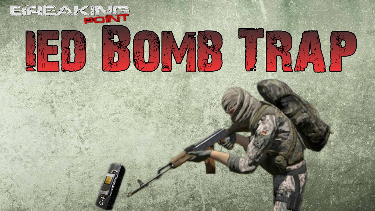 IED Remote Bomb Trap - Breaking Point - YouTube