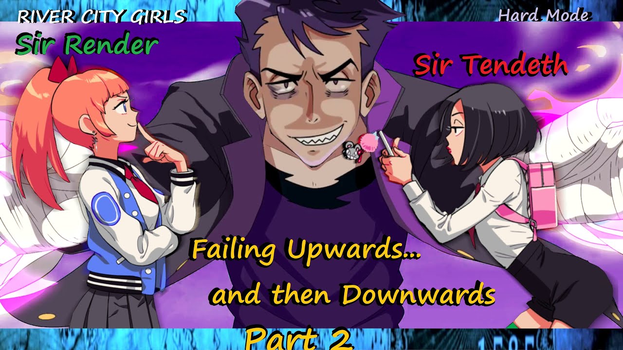 Dealing with the DaRK Arts - River City Girls - Sir Render & Sir Tendeth - Part 2 - YouTube