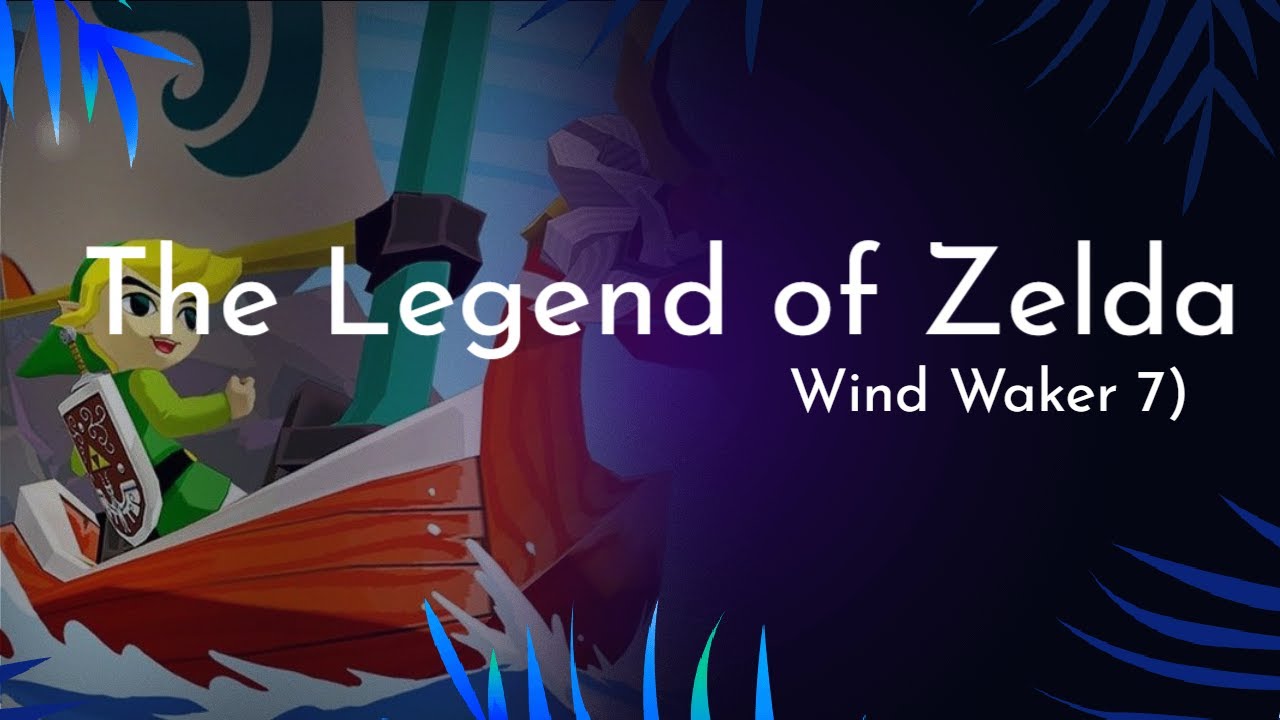 The Legend of Zelda: The Wind Waker 7) Tower of the Gods - YouTube