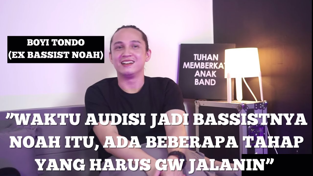 “ADA 3 KANDIDAT BASSIST PAS AUDISI JADI BASSIST NYA NOAH” - BOYI TONDO ...
