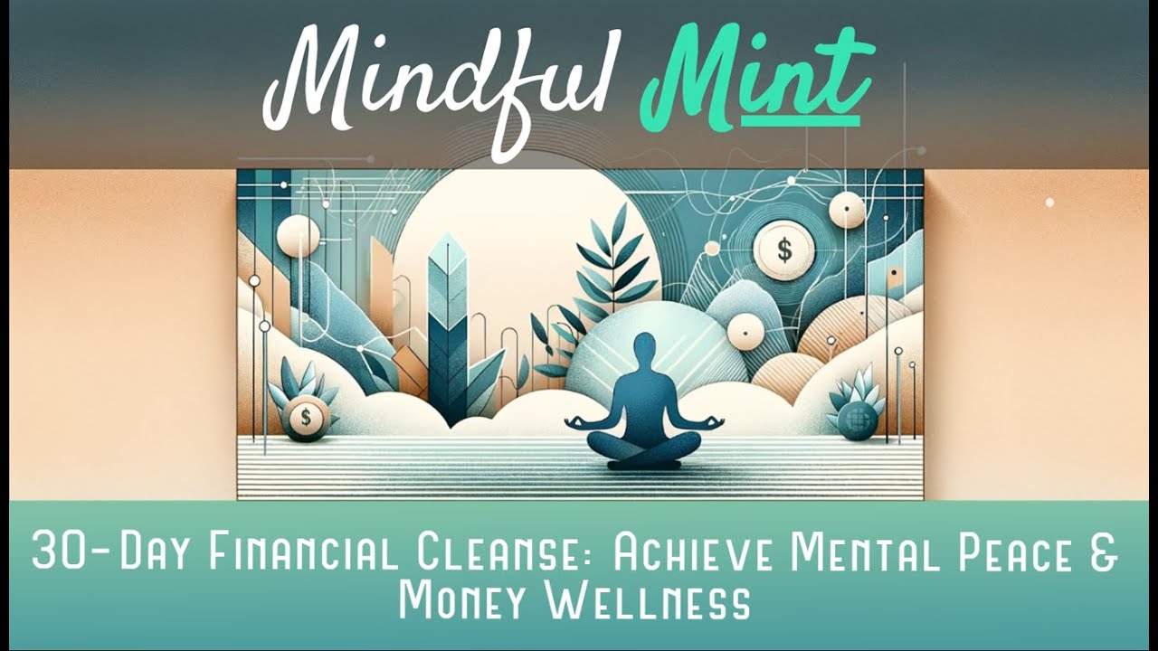 30-Day Financial Cleanse: Achieve Mental Peace & Money Wellness ...