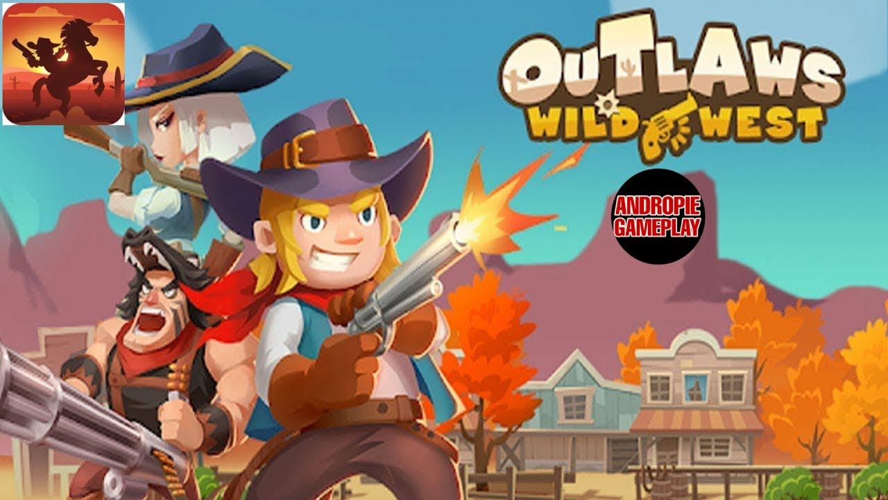 OUTLAWS: WILD WEST - ANDROID GAMEPLAY - YouTube