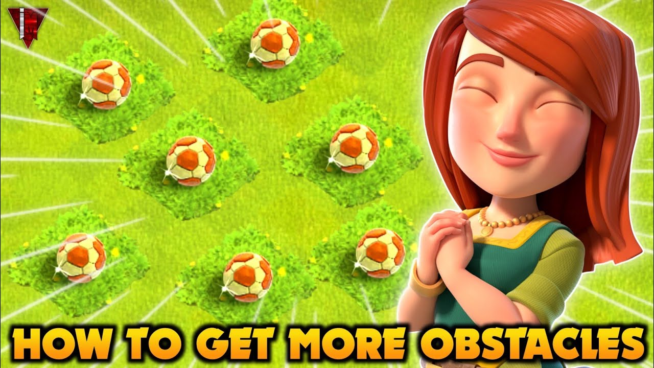 How To Get More Obstacle | Clash Of Clans | Immortal Madness - YouTube