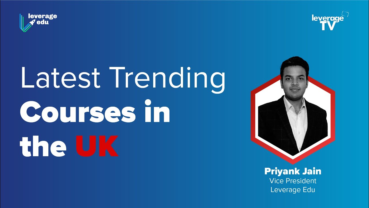 Latest Trending Courses in the UK | Leverage Edu - YouTube