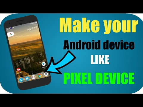 Make your android device look like Pixel Device! [NO-ROOT] - YouTube