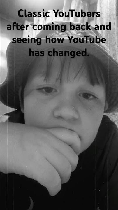 Classic Youtubers after coming back and seeing how YouTube has changed - YouTube