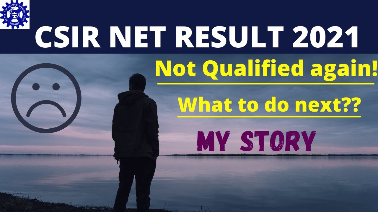 CSIR NET EXAM NOT QUALIFIED ||HOW TO PREPARE AGAIN FOR CSIR NET ...