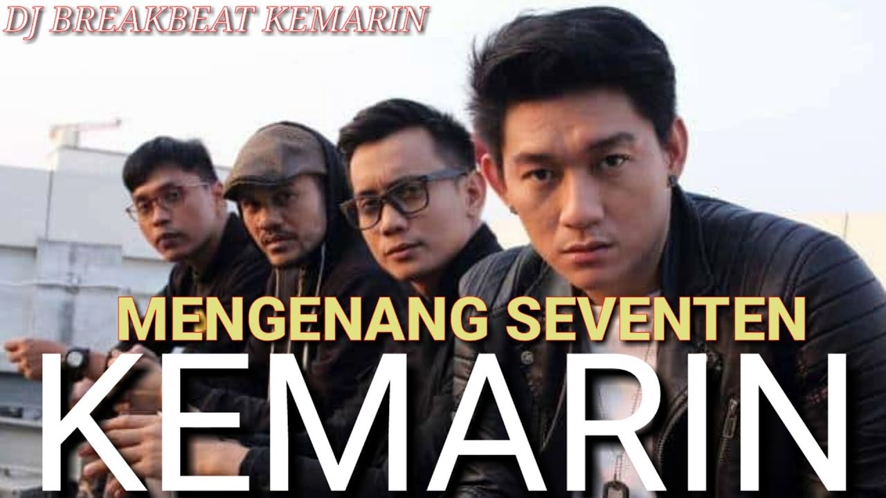 KEMARIN - SEVENTEEN | SEVENTEEN KEMARIN DJ BREAKBEAT VERSION BIKIN ...