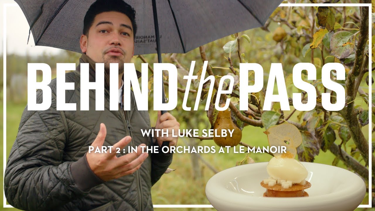 In the Orchards at Le Manoir with Luke Selby | Behind The Pass - YouTube