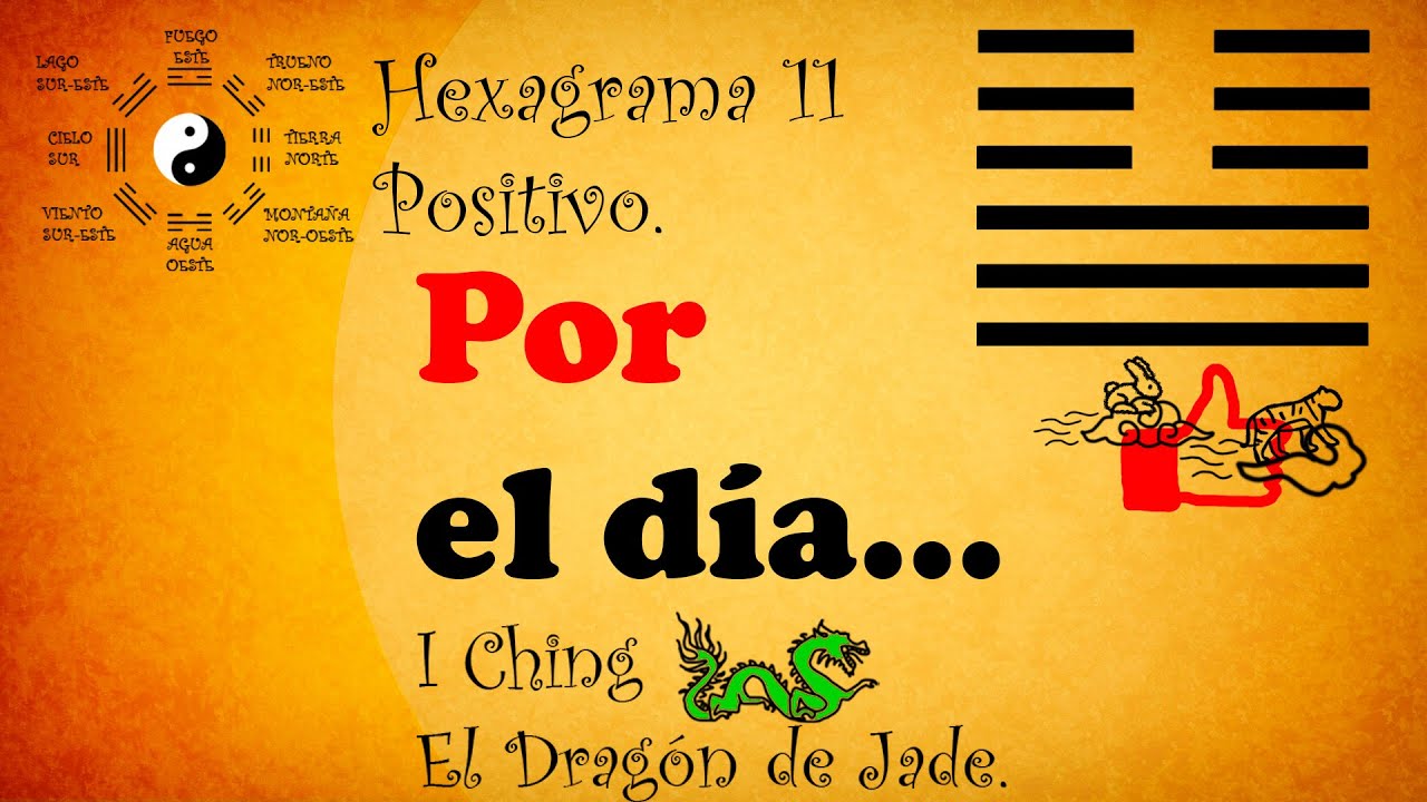 I Ching / Hexagrama 11 Positivo. - YouTube
