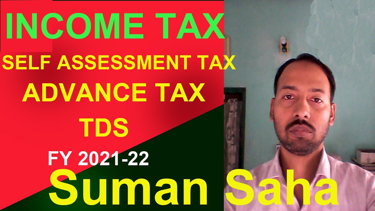 Income Tax FY 2021 22 In Bengali TDS Advance Tax And Self Assessment income-tax-fy-2021-22-in-bengali-tds-advance-tax-and-self-assessment