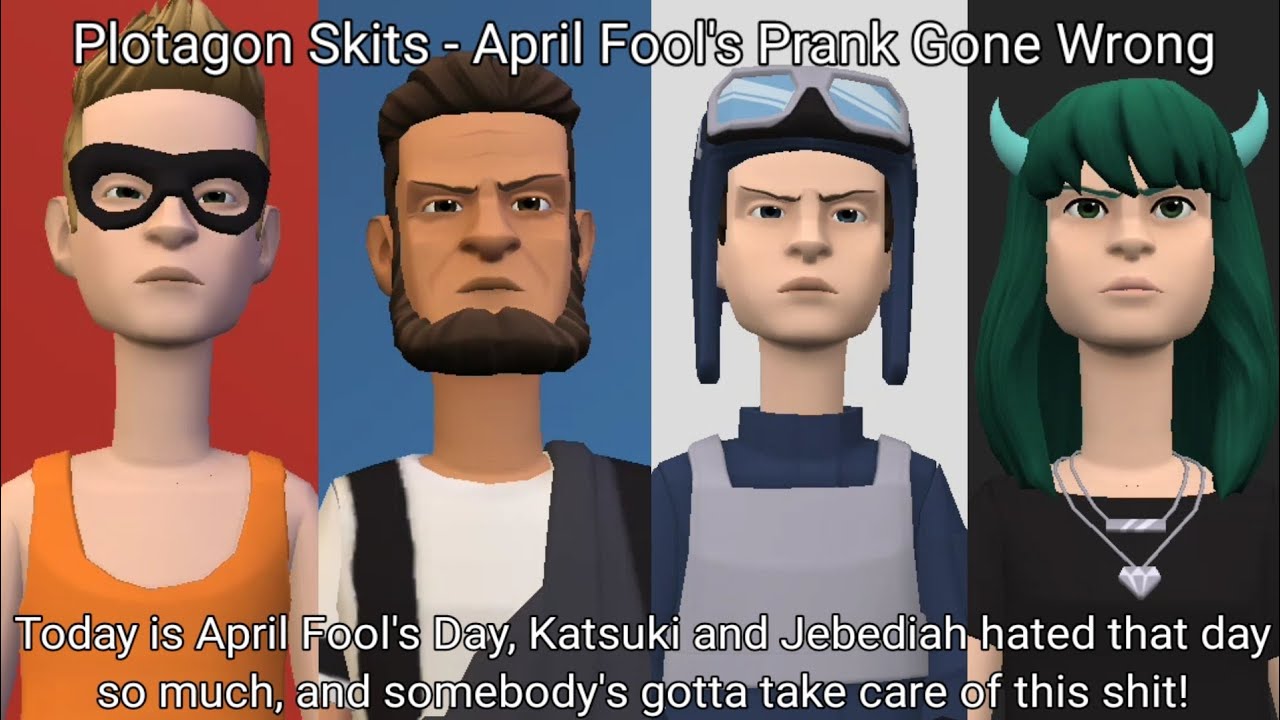 Plotagon Skits - April Fool's Prank Gone Wrong - YouTube