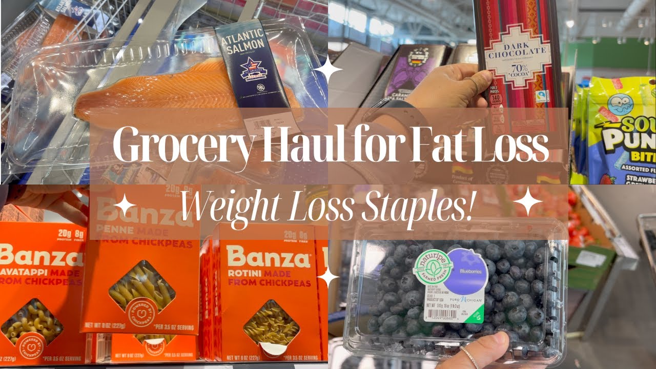 Grocery Haul for Fat Loss | Weight Loss Staples + FREE Grocery List ...