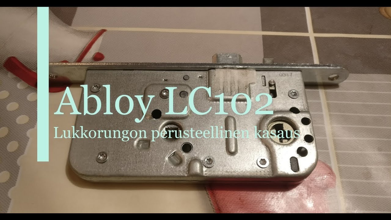 Abloy Lc102 Lukkorungon perusteellinne purku. - YouTube