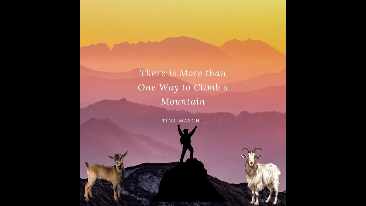 There is More than One Way to Climb a Mountain-Wilsdom Creations - YouTube