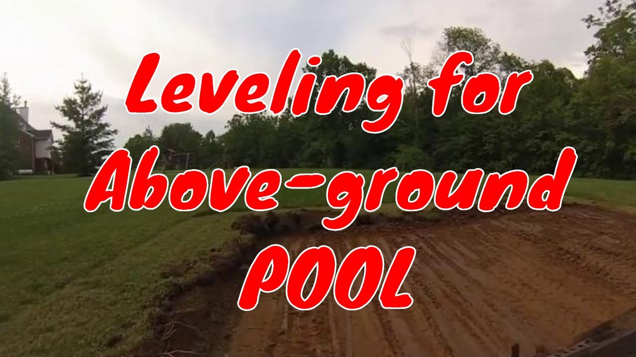 Leveling for Above Ground POOL _ Blanton Enterprises - YouTube