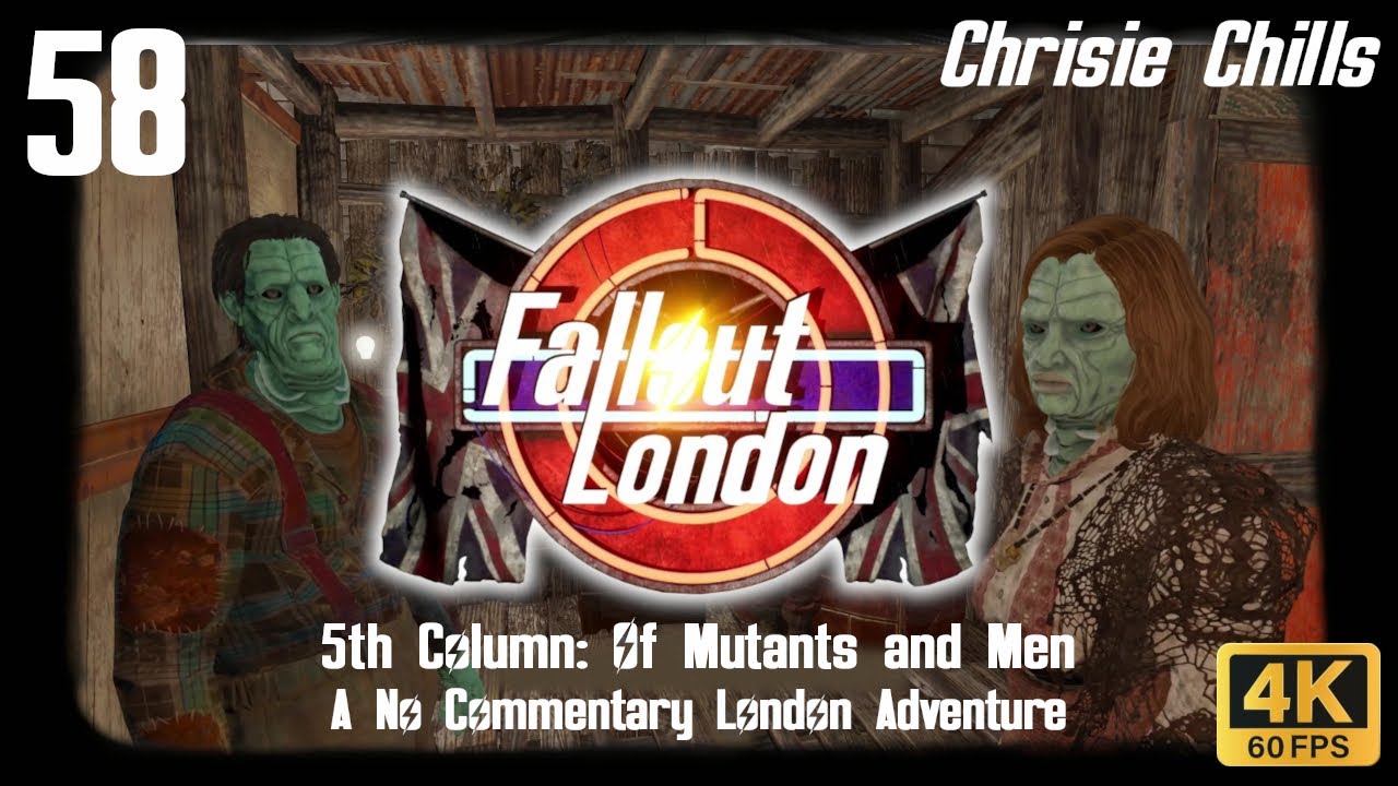 Fallout London #58 5th Column Of Mutants and Men | Walkthrough | No ...
