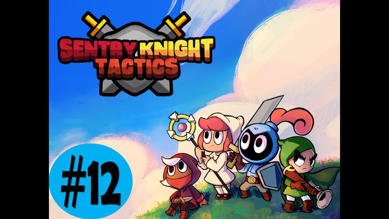 Sentry Knight Tactics playthrough #12 ( Helping the mages ) - YouTube