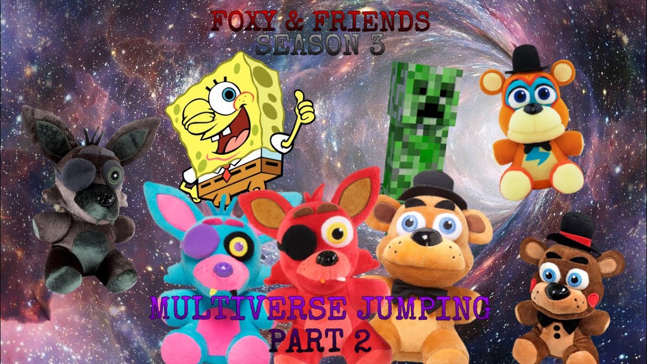 Foxy & Friends Season 3 Episode 19: Multiverse Jumping Part 2 - YouTube