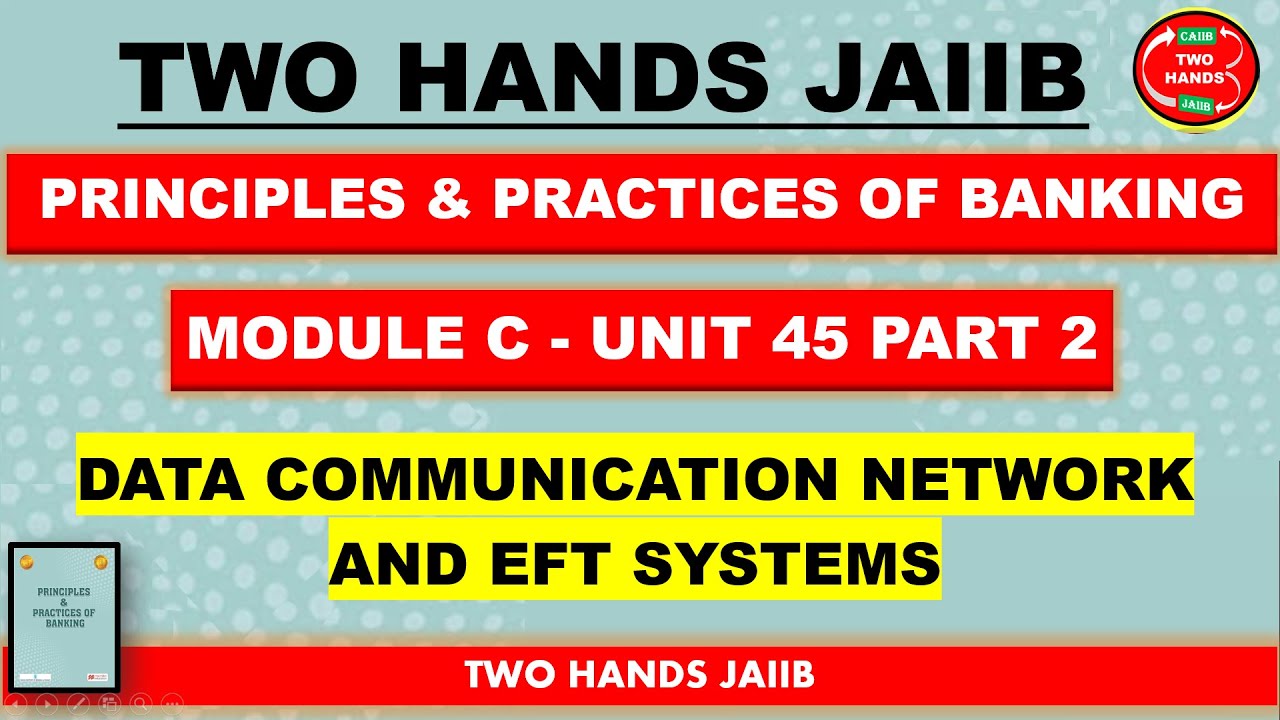 JAIIB PPB MODULE C UNIT 45 PART 2 I PRINCIPLES AND PRACTICES OF BANKING I TWO HANDS JAIIB I PPB ...