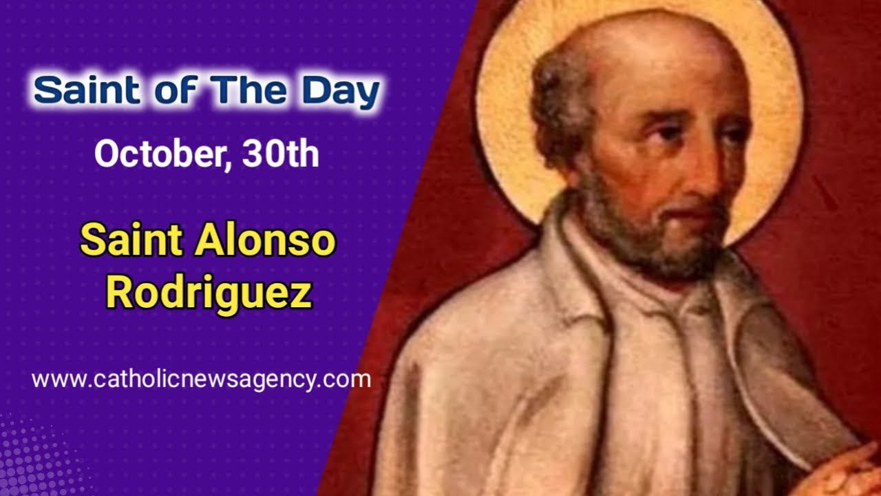 Saint Alonso Rodriguez//Saint of The Day #kisahorangkudus # ...