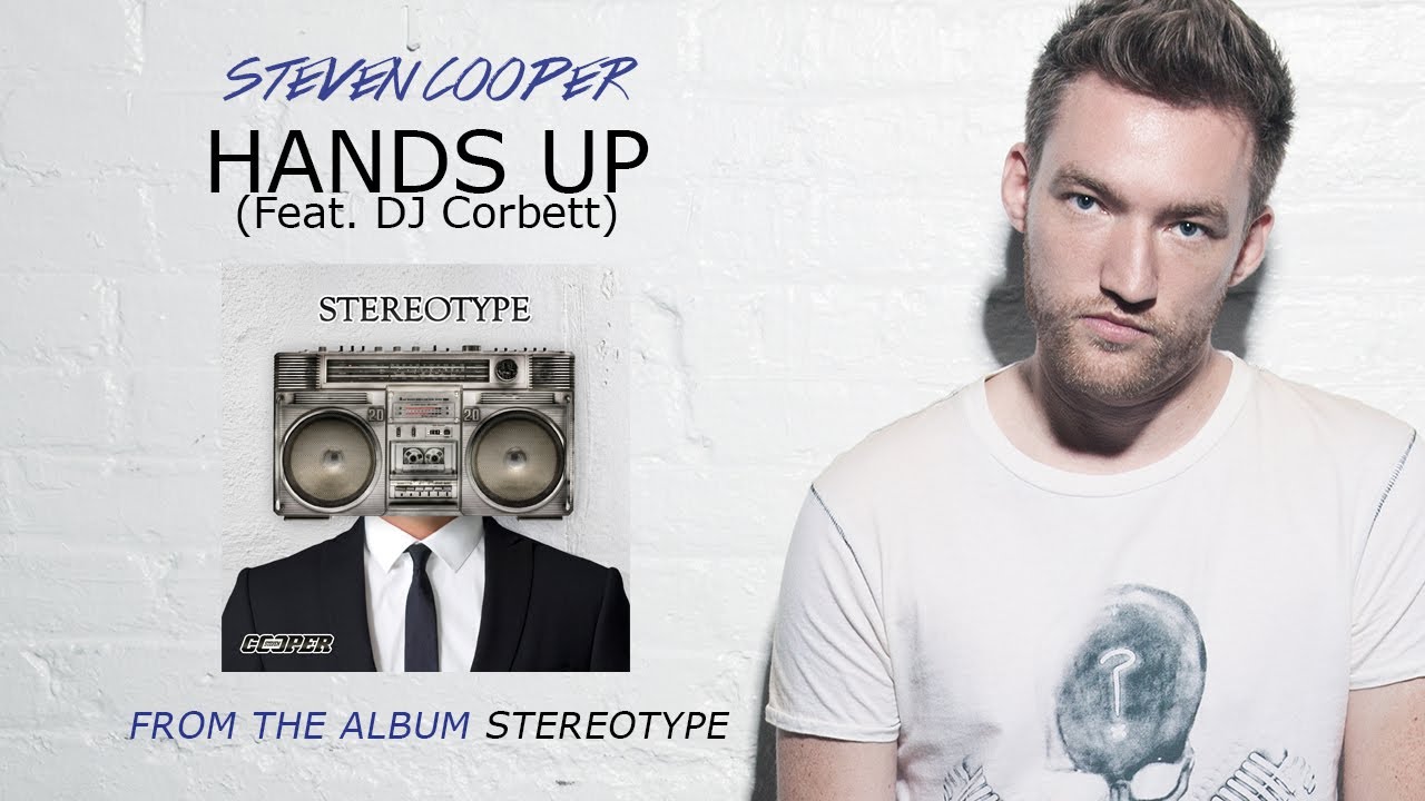 Steven Cooper - Hands Up (Feat. Dj Corbett) (Audio) - YouTube