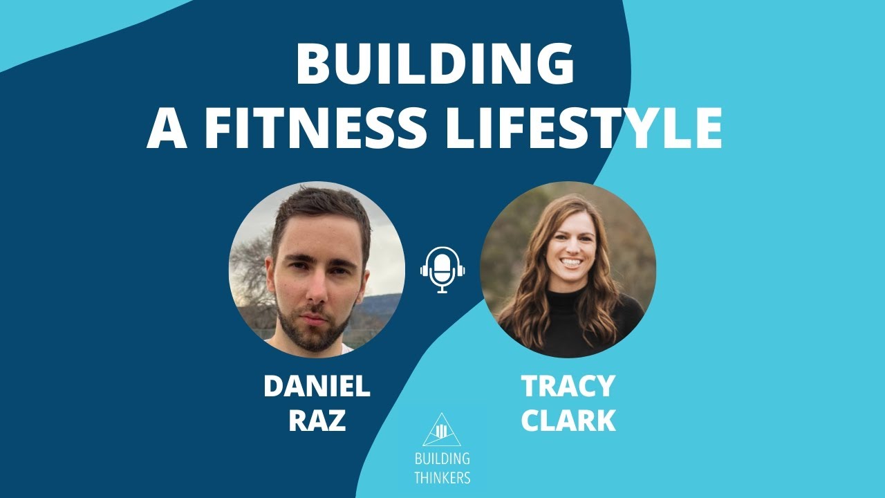Building a Fitness Lifestyle with Daniel Raz - YouTube